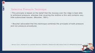 Theories, objectives and principals of impression making in complete ...