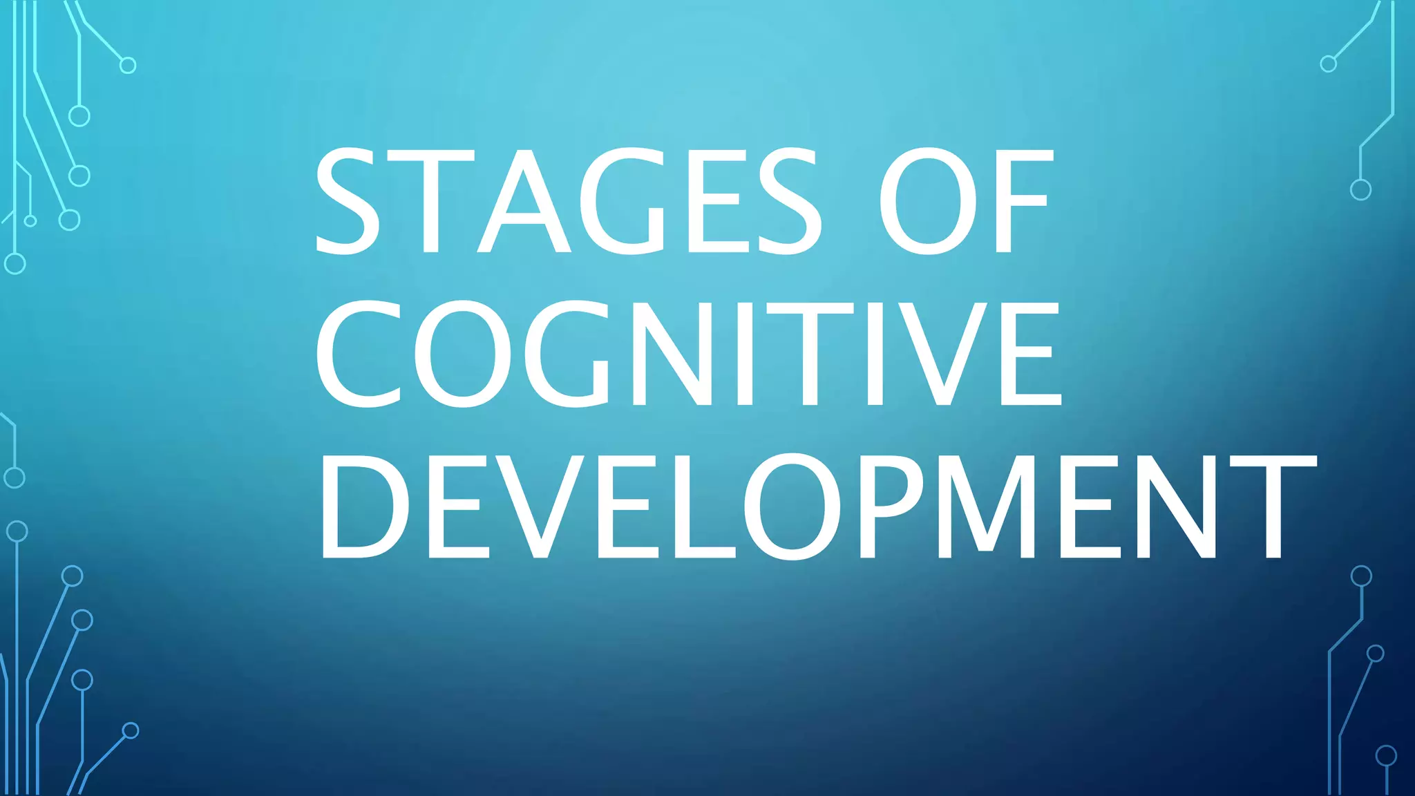 THEORIES OF COGNITIVE DEVELOPMENT | PPTX