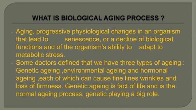 Theories of aging | PPTX | Genetics | Science
