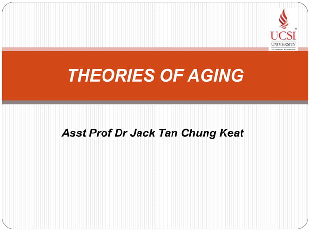 Theories of Aging - Part 1 in medicine and health sciences | PPT