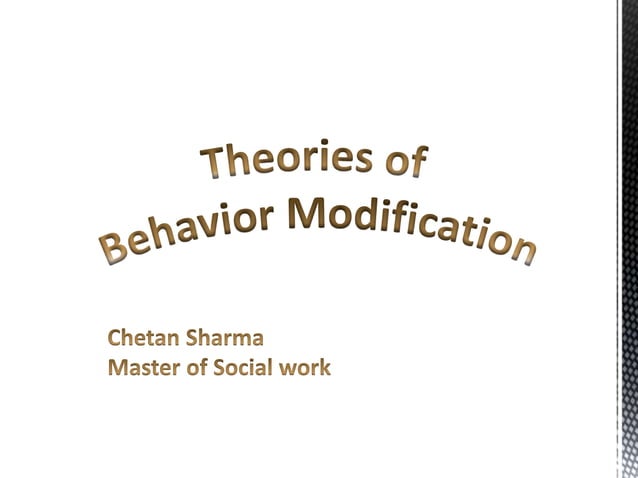 Theories of behaviour modification | PPTX