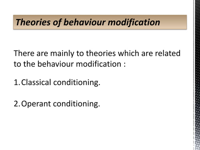 Theories of behaviour modification | PPTX