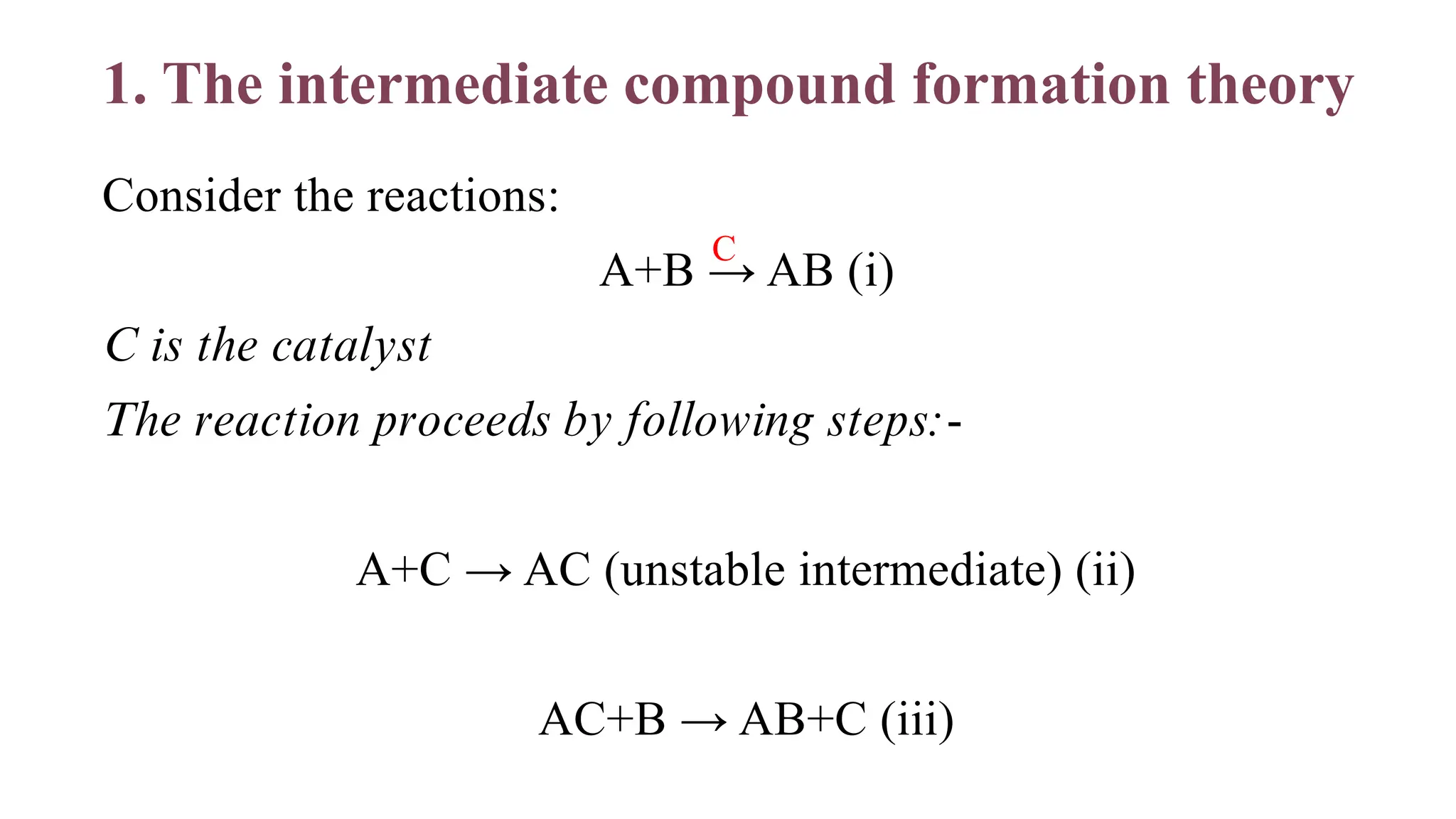 Theories of Catalysis. Theory of intermediate compound foramtion and ...