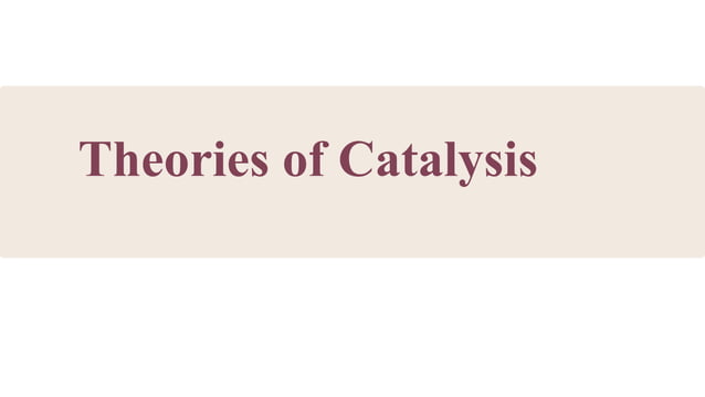 Theories of Catalysis. Theory of intermediate compound foramtion and ...
