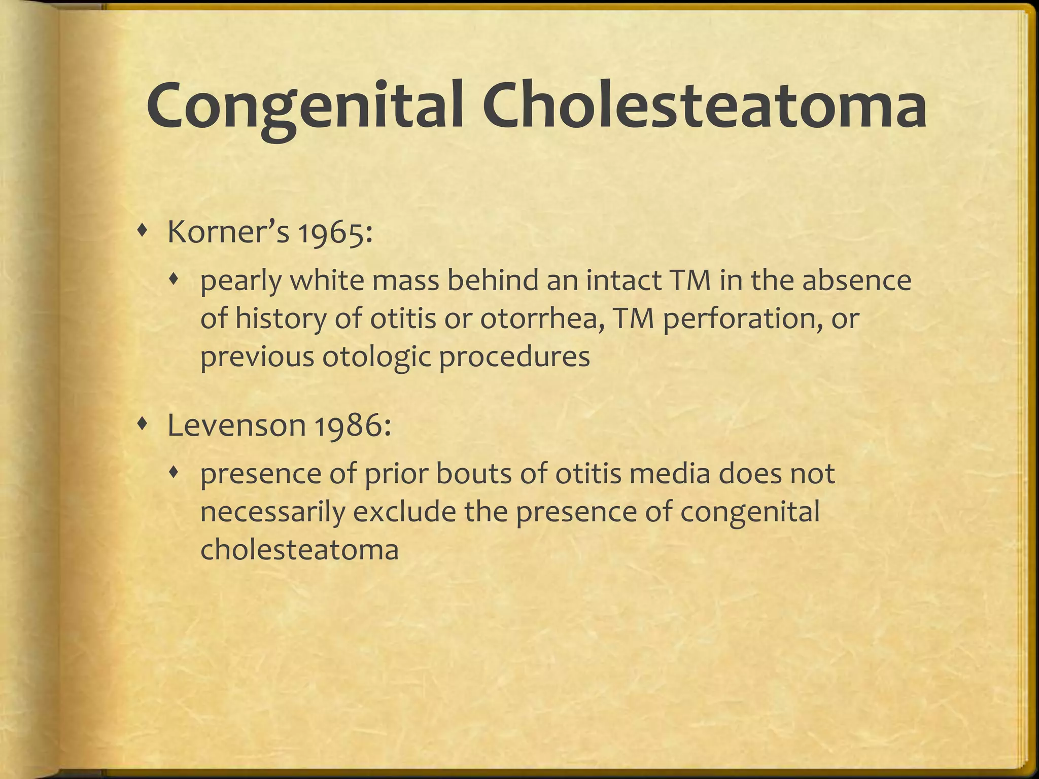 Theories of cholesteatoma | PPTX