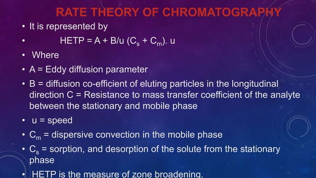 Theories of chromatography Rate theoryand plate theory.pptx