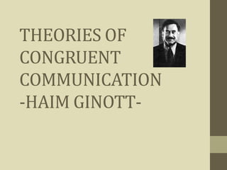 Theories of congruent communicatio | PPTX