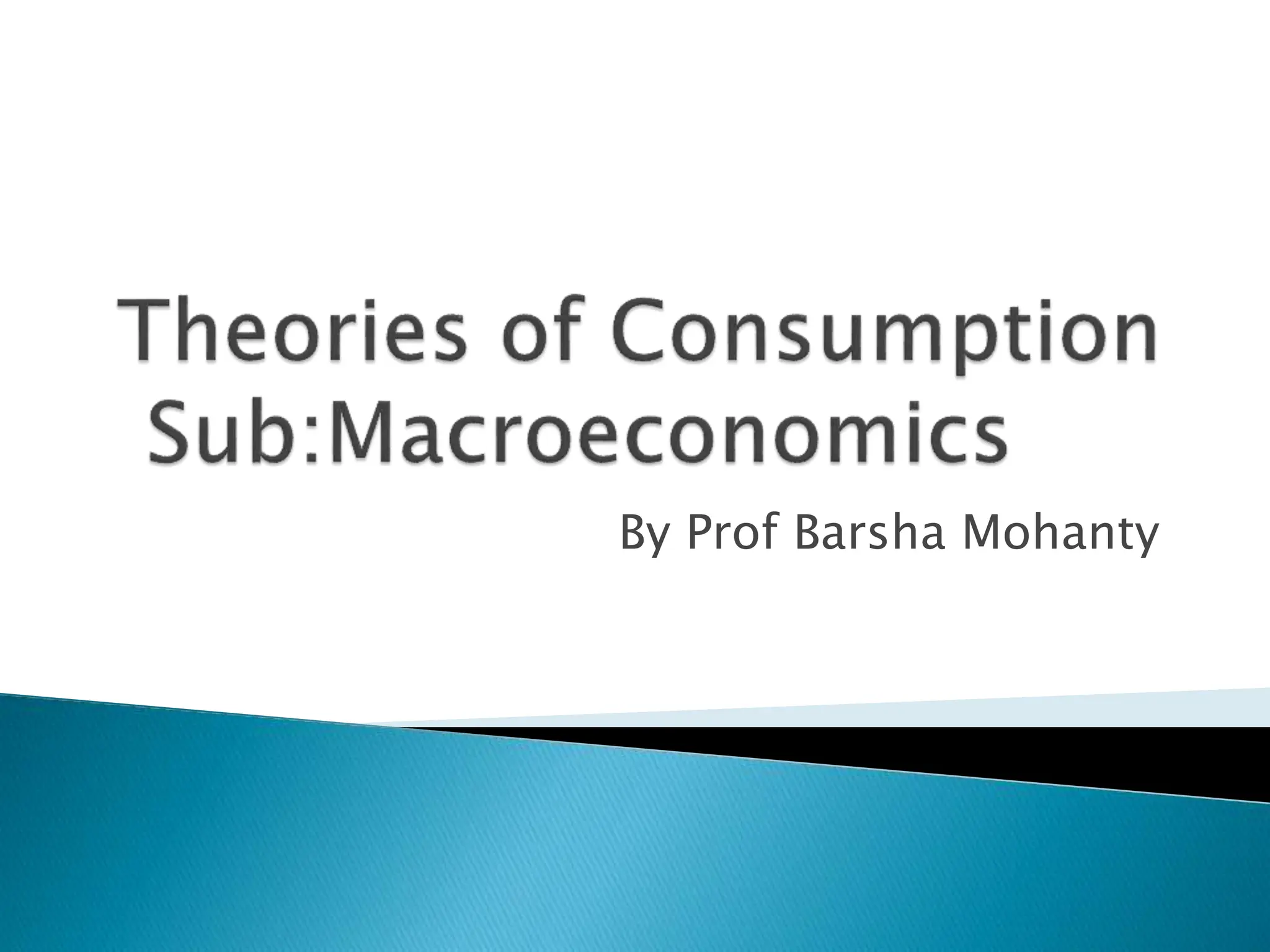 Theories of Consumption.pptx