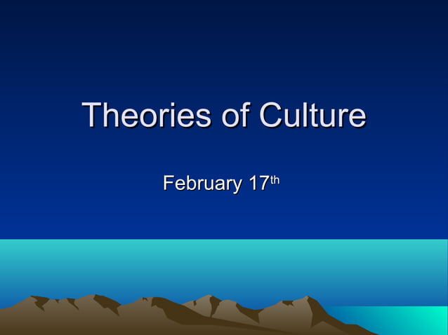 Theories of Culture | PPT