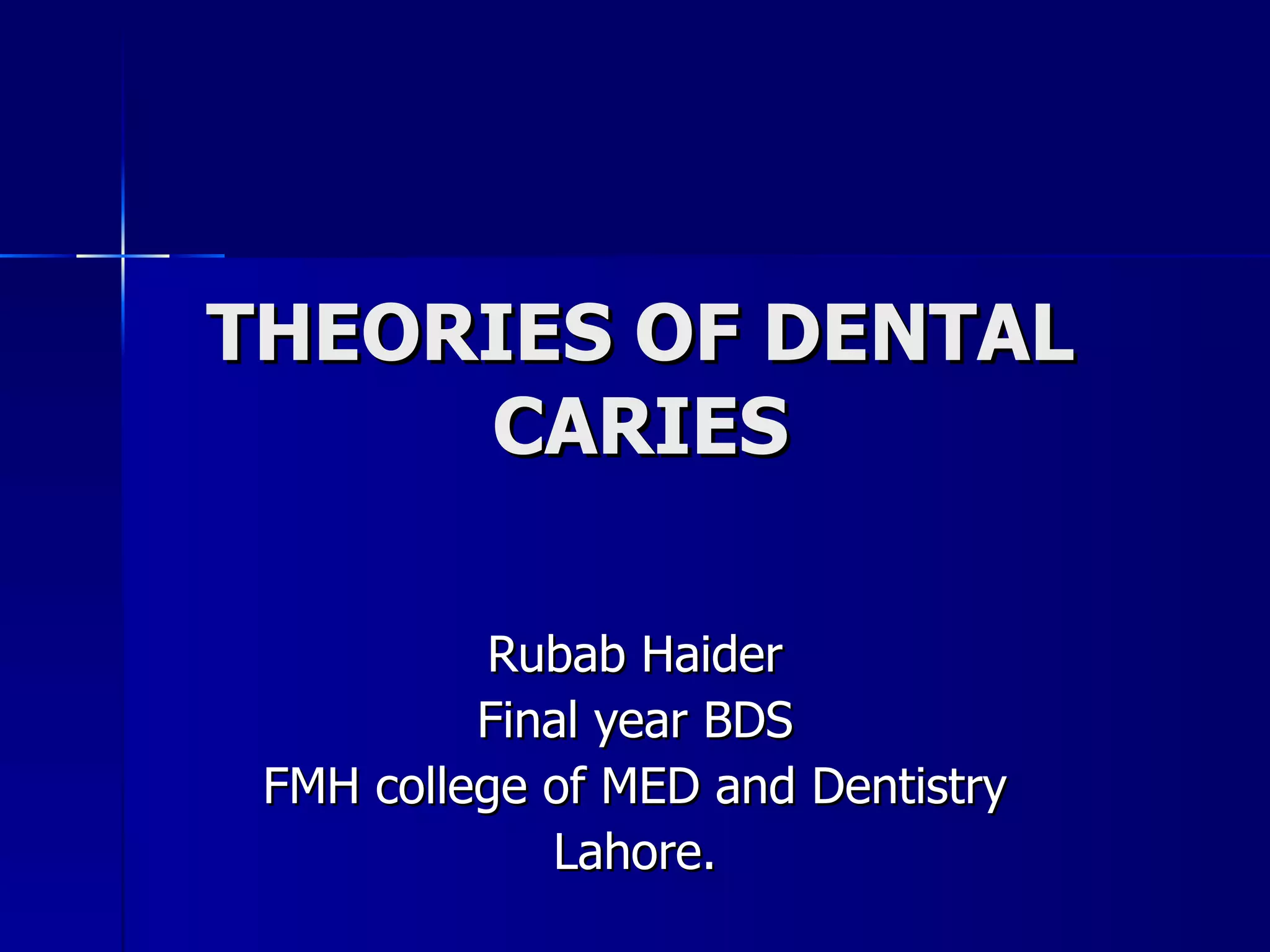 Theories of dental caries.ppt | PPT