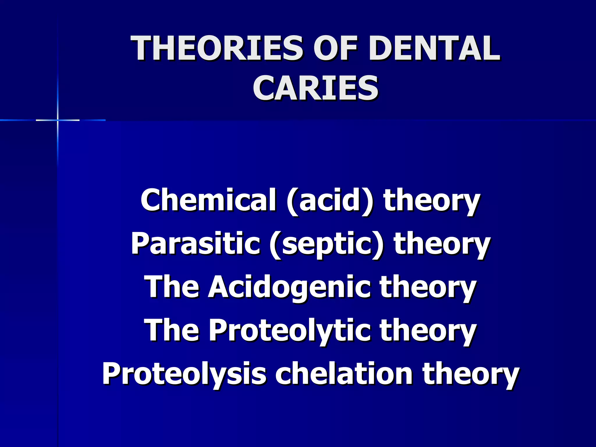 Theories of dental caries.ppt | PPT