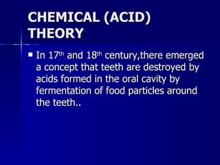 Theories of dental caries.ppt | PPT