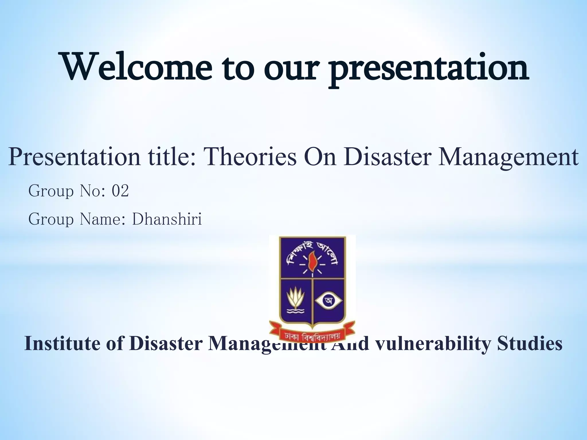 Theories of disaster management by hasanul university of dhaka | PPTX
