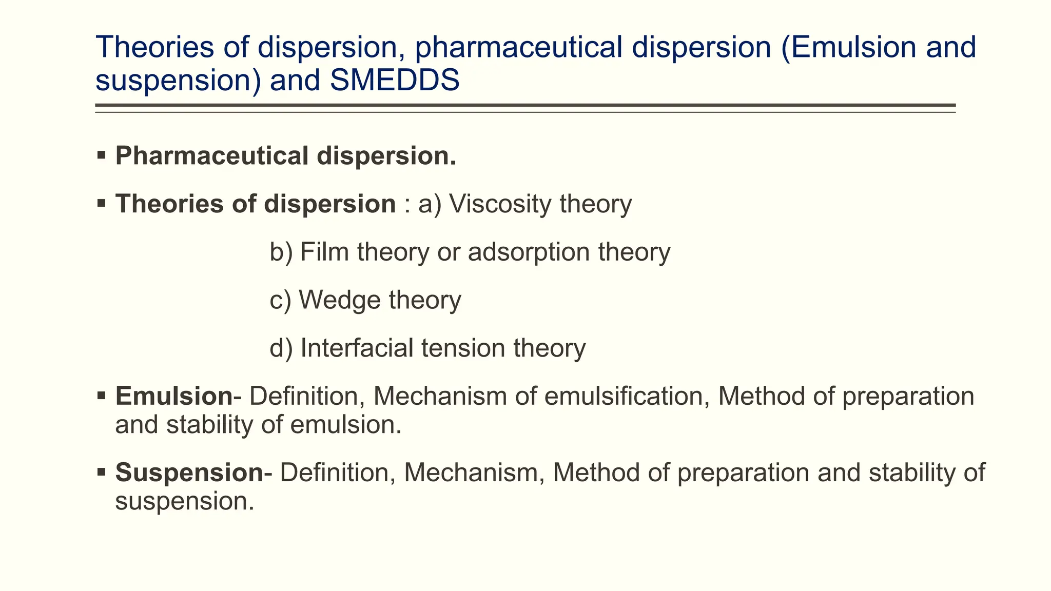 Theories of dispersion, pharmaceutical dispersion (Emulsion and ...