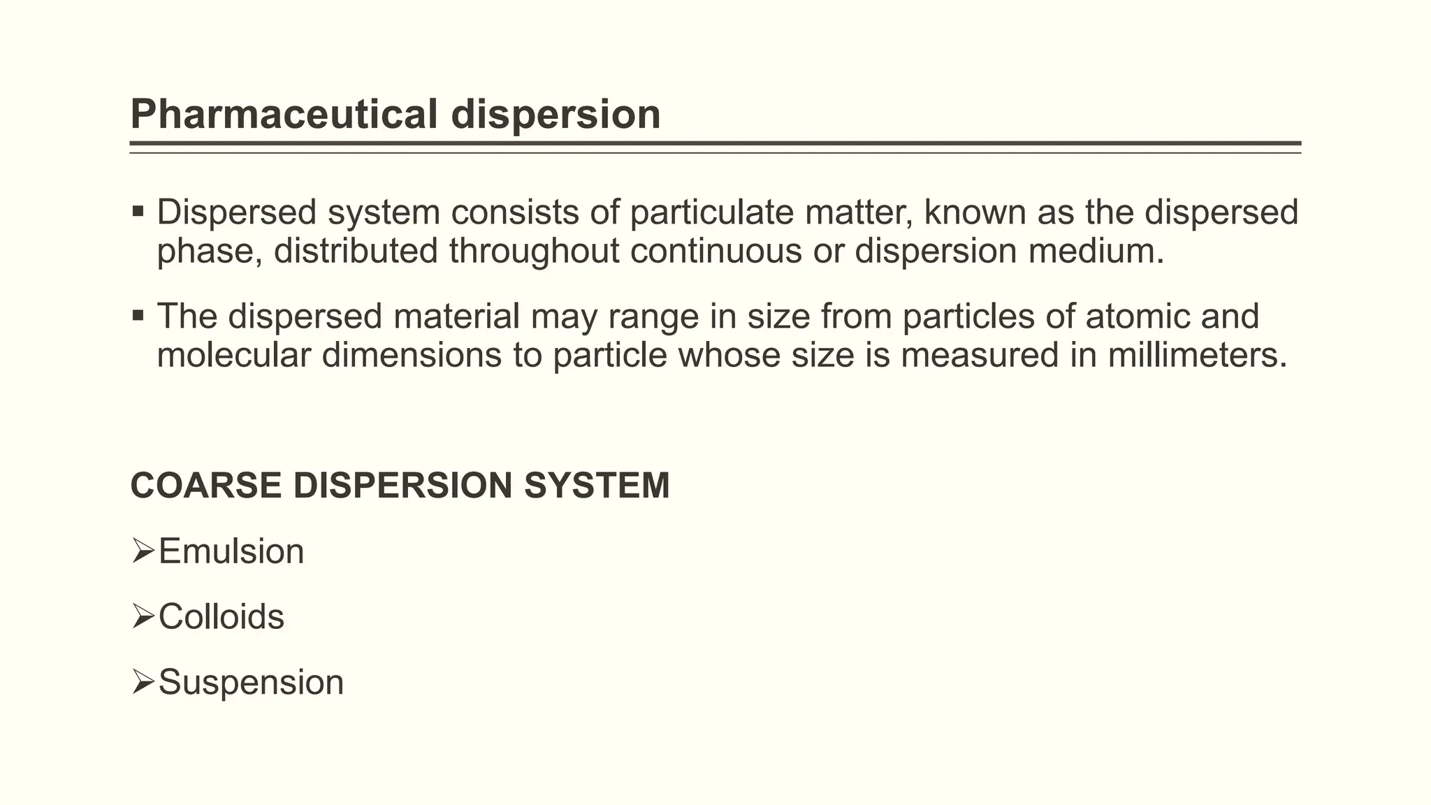 Theories of dispersion, pharmaceutical dispersion (Emulsion and ...