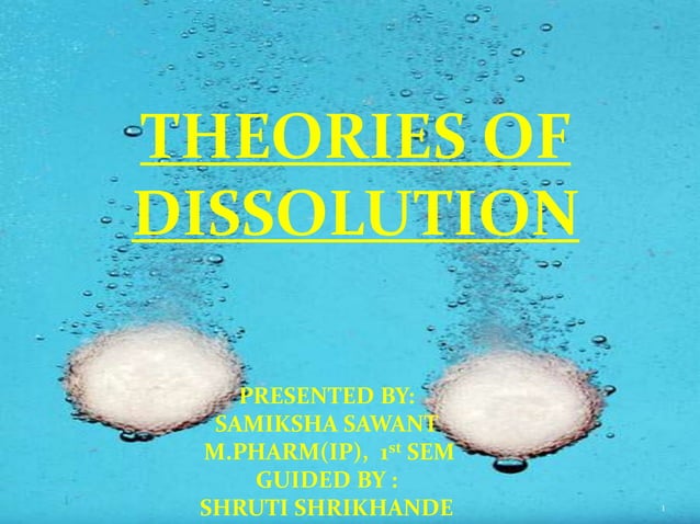 Theories of dissolution | PPTX | Chemistry | Science