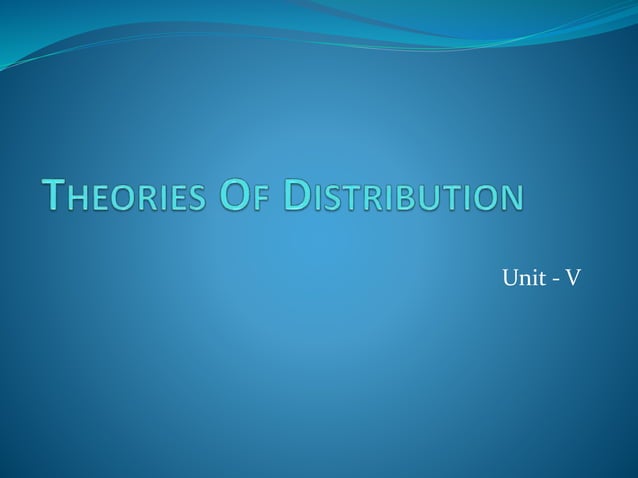 Theories Of Distribution.pptx | Business | Business and Finance