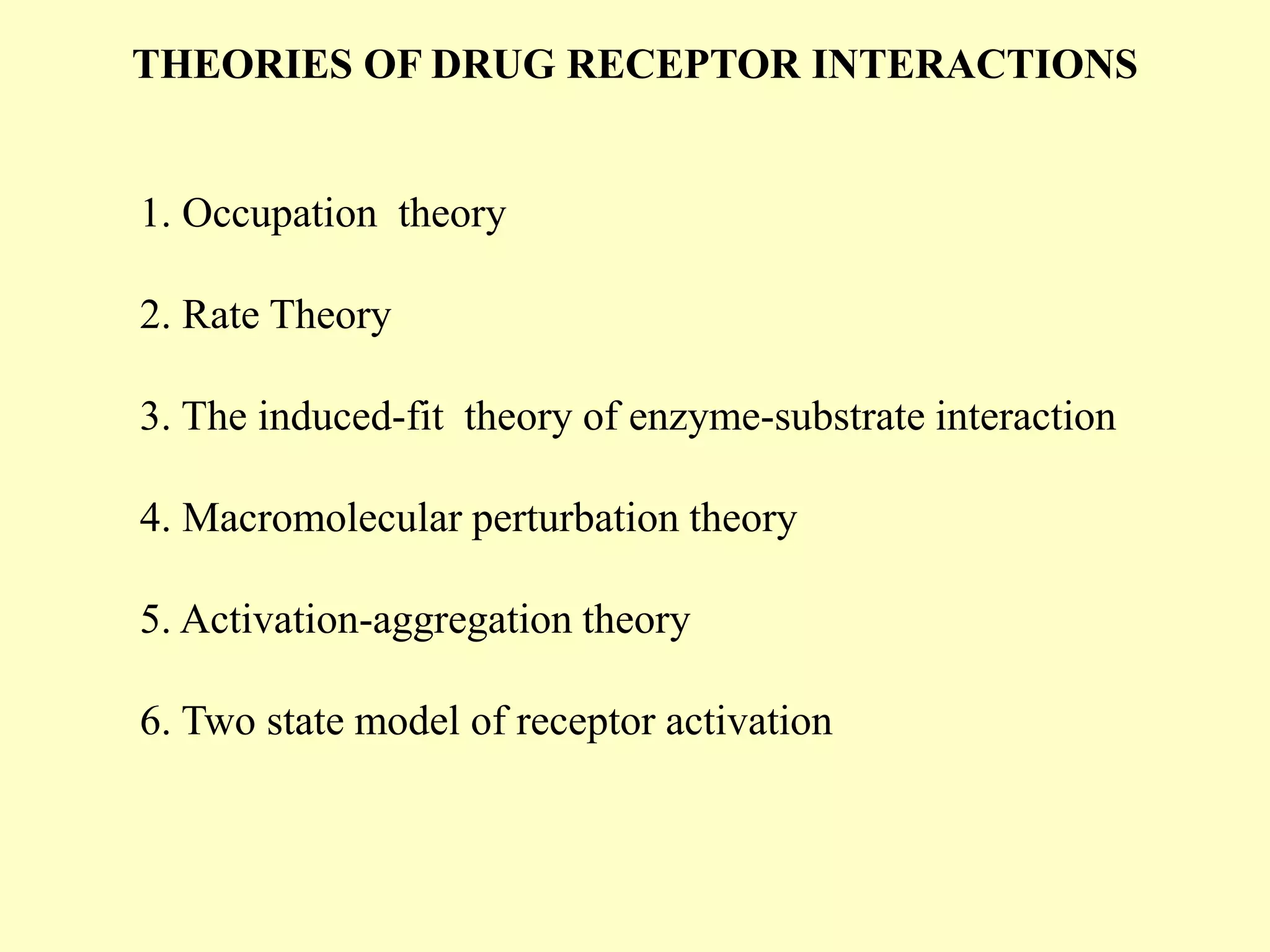 THEORIES OF DRUG RECEPTOR INTERACTION | PPTX