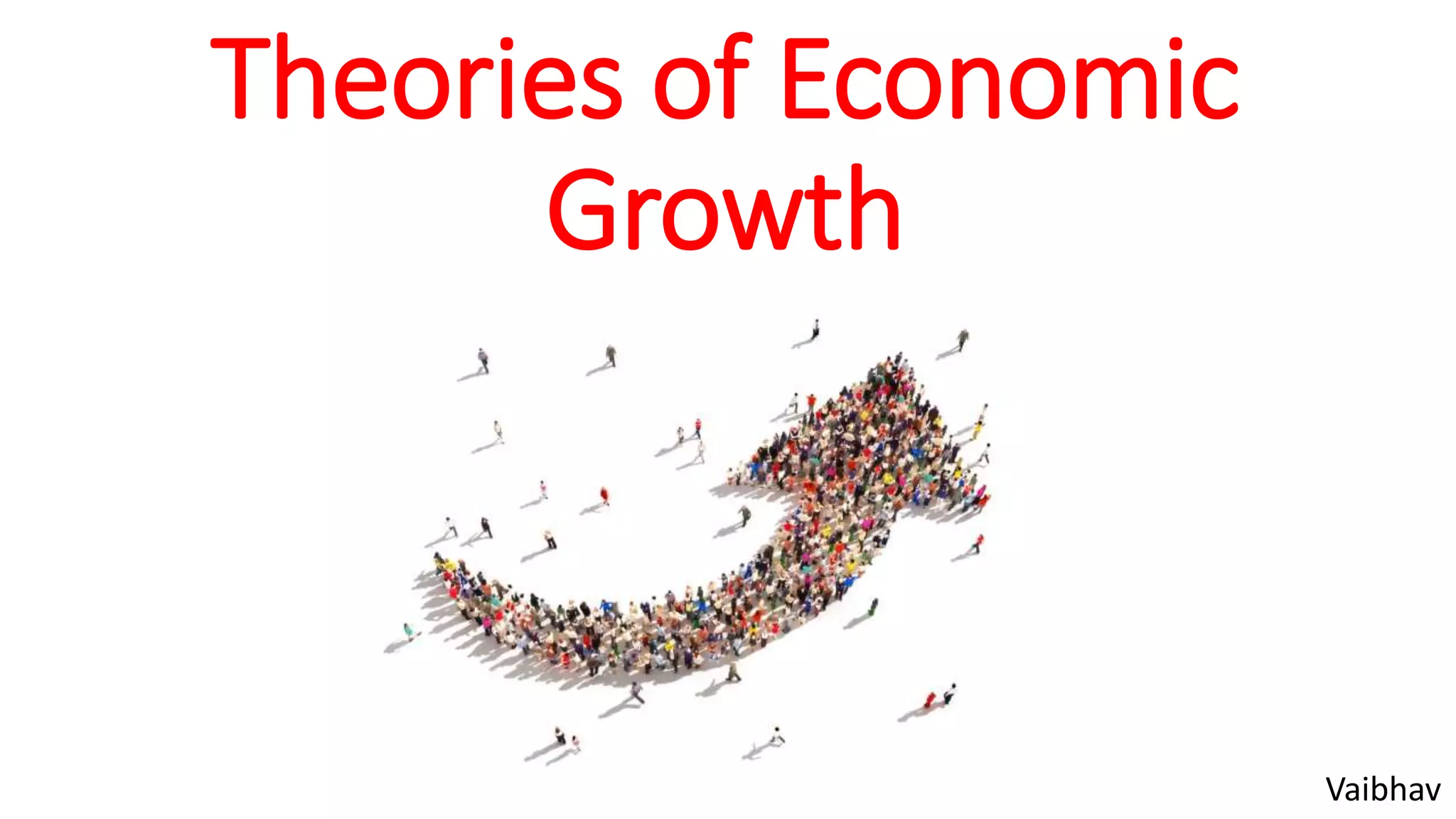 Theories of economic growth | PPTX