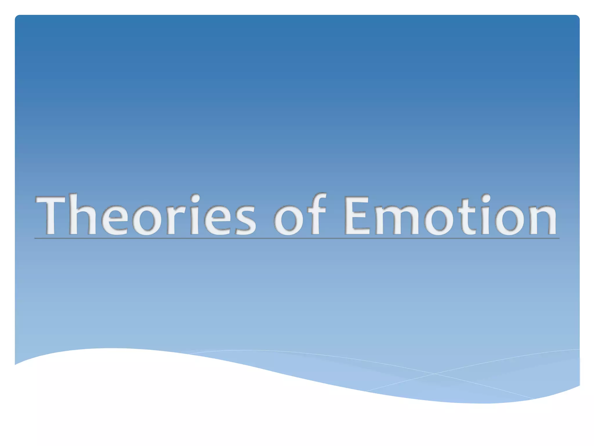 Theories of Emotion | PPTX