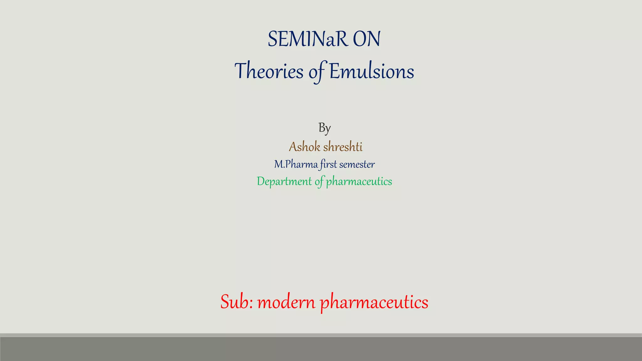 Theories of emulsions | PPTX