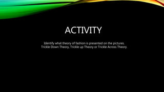 Theories of fashion | PPTX