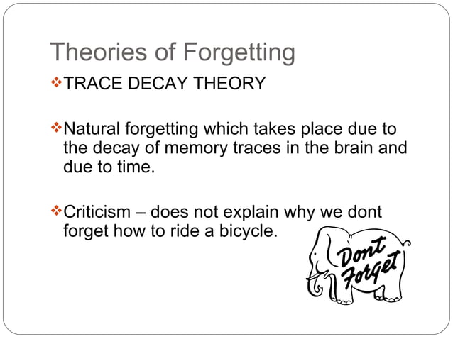 Theories of forgetting | PPT | Brain and Nervous System Disorders ...