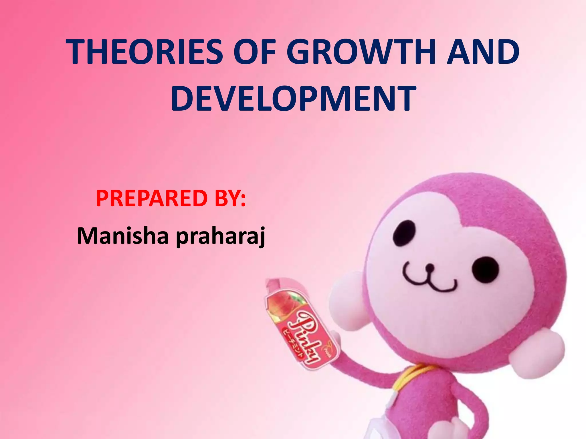 Theories of growth and development | PPTX