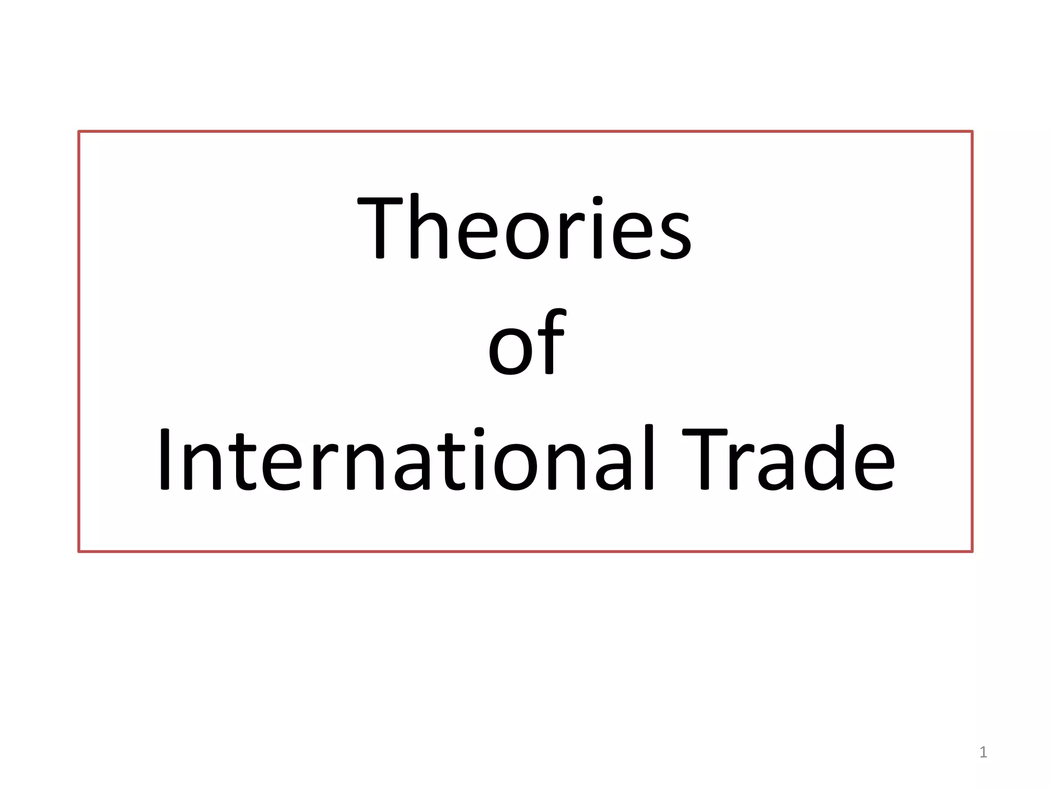 Theories Of International Trade | PPTX