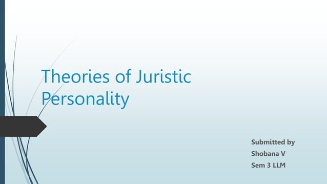 Theories of Juristic Personality power point presentation under ...