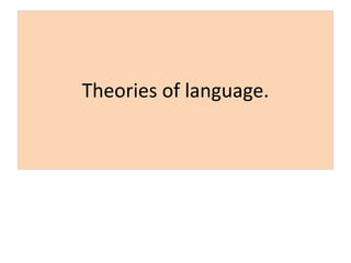 Theories of language | PPTX