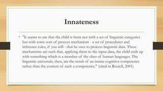 Theories of language acquisition | PPT