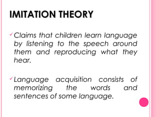 Theories of Language Acquisition | PPT