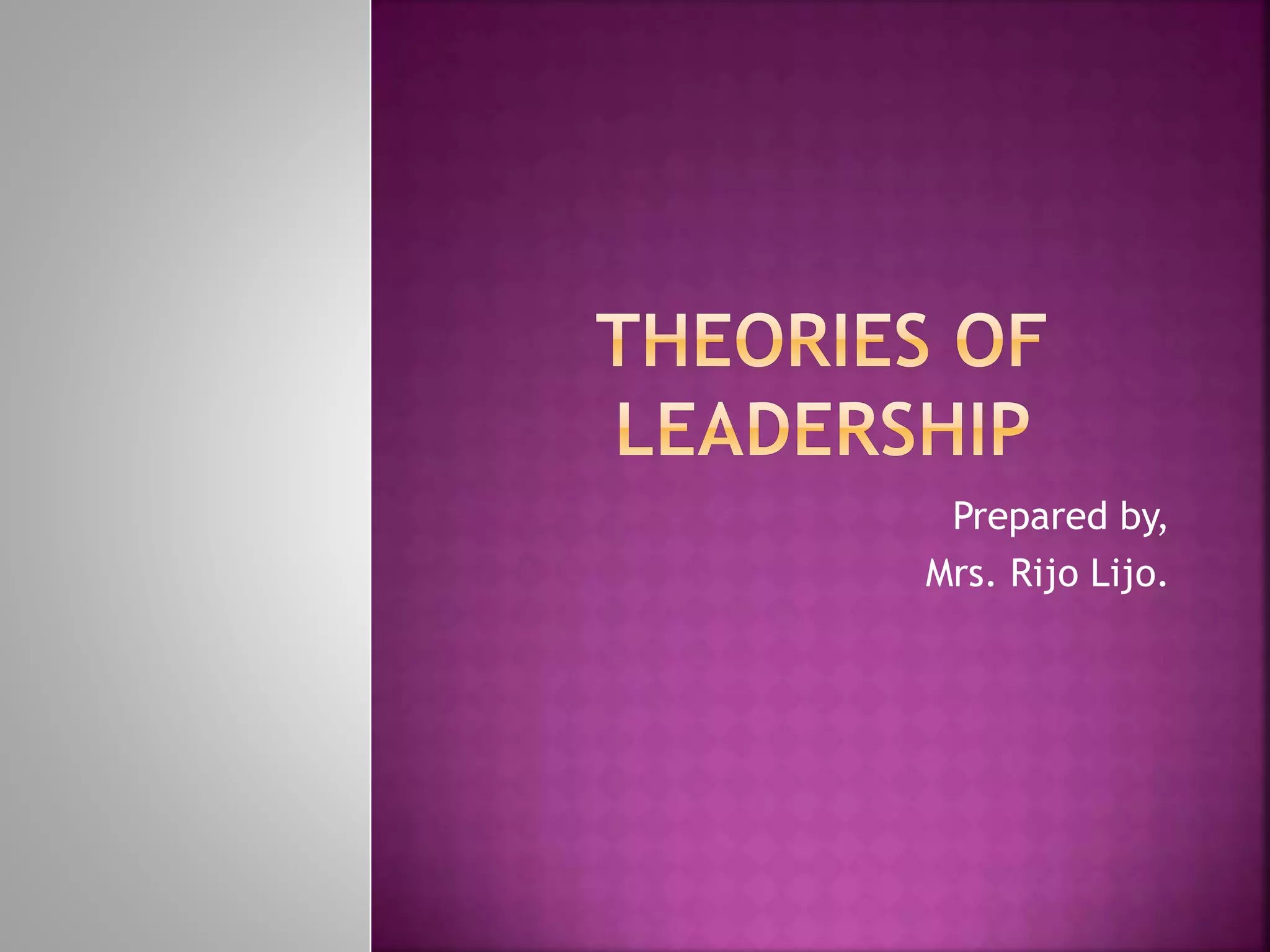 Theories of Leadership | PPT