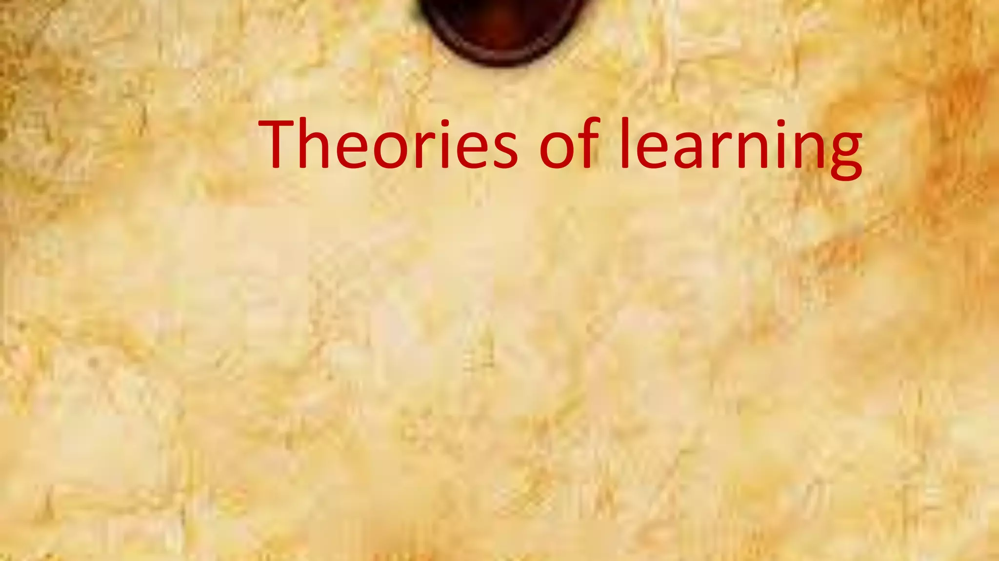Theories of learning | PPT