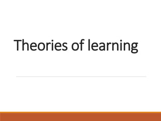 theories of learning PPT very nice good amazing excellent beautiful | PPT