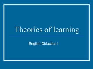 Theories of learning | PPT