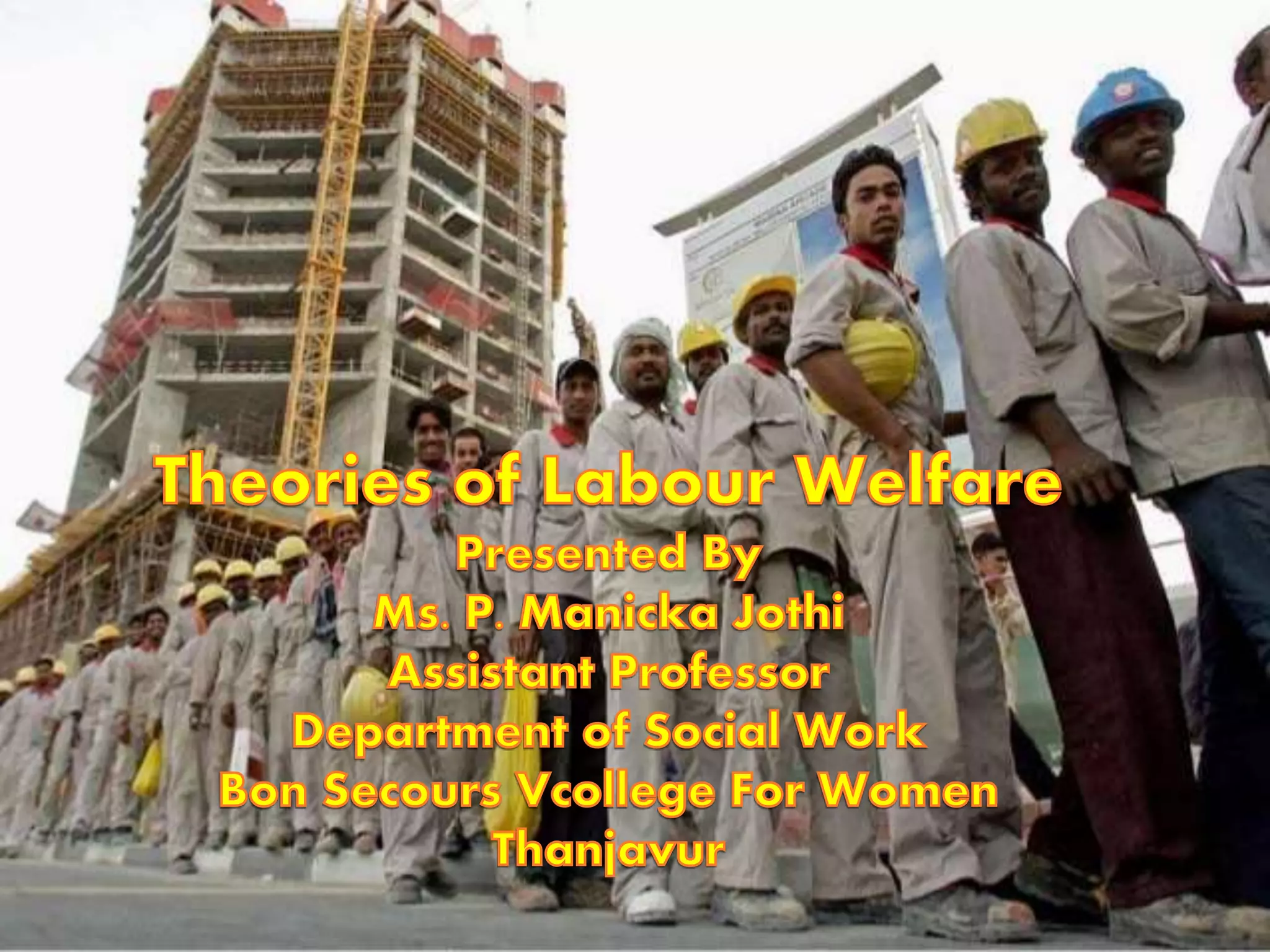 Theories of labour Welfare | PPTX
