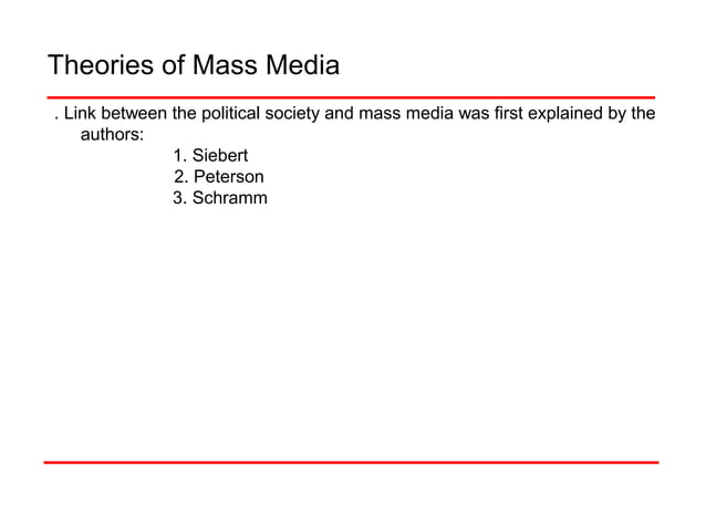 Theories of Mass Media | PPT | Political Issues & policy | Politics