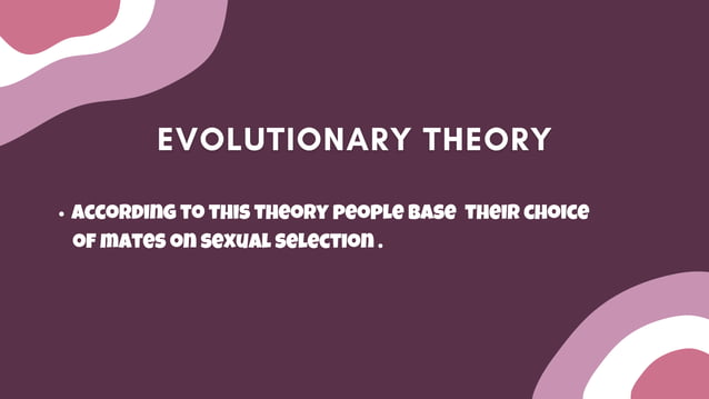 MARRIAGE AND FAMILY RELATIONSHIPS THEORIES OF MATE SELECTION | PPT
