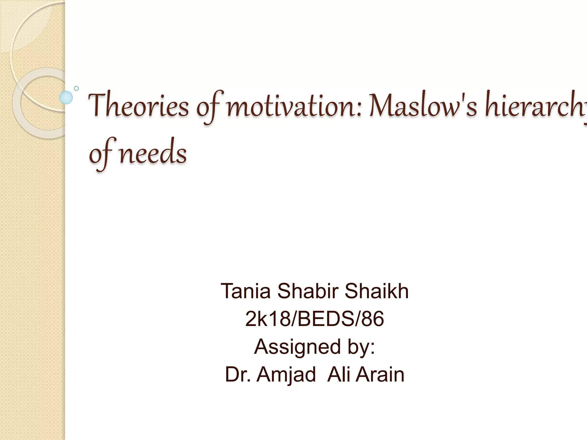 Theories of motivation: Maslow's hierarchy of needs | PPTX