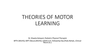 Theories of Motor Learning | PPTX