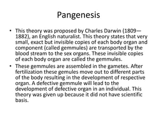 Theories of preformation, pangenesis, epigenesis, | PPTX