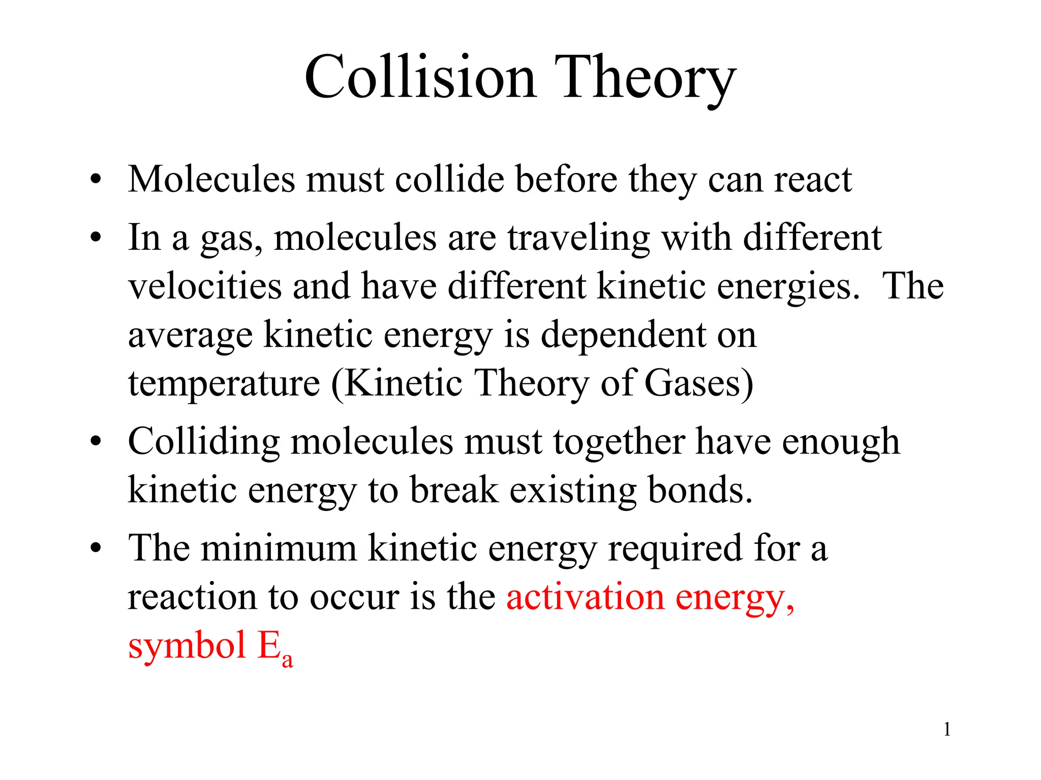 Theories of reaction rates Transition state theory and Collision theory ...
