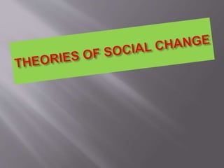 Theories of social change | PPTX