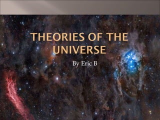 Theories Of The Universe | PPT