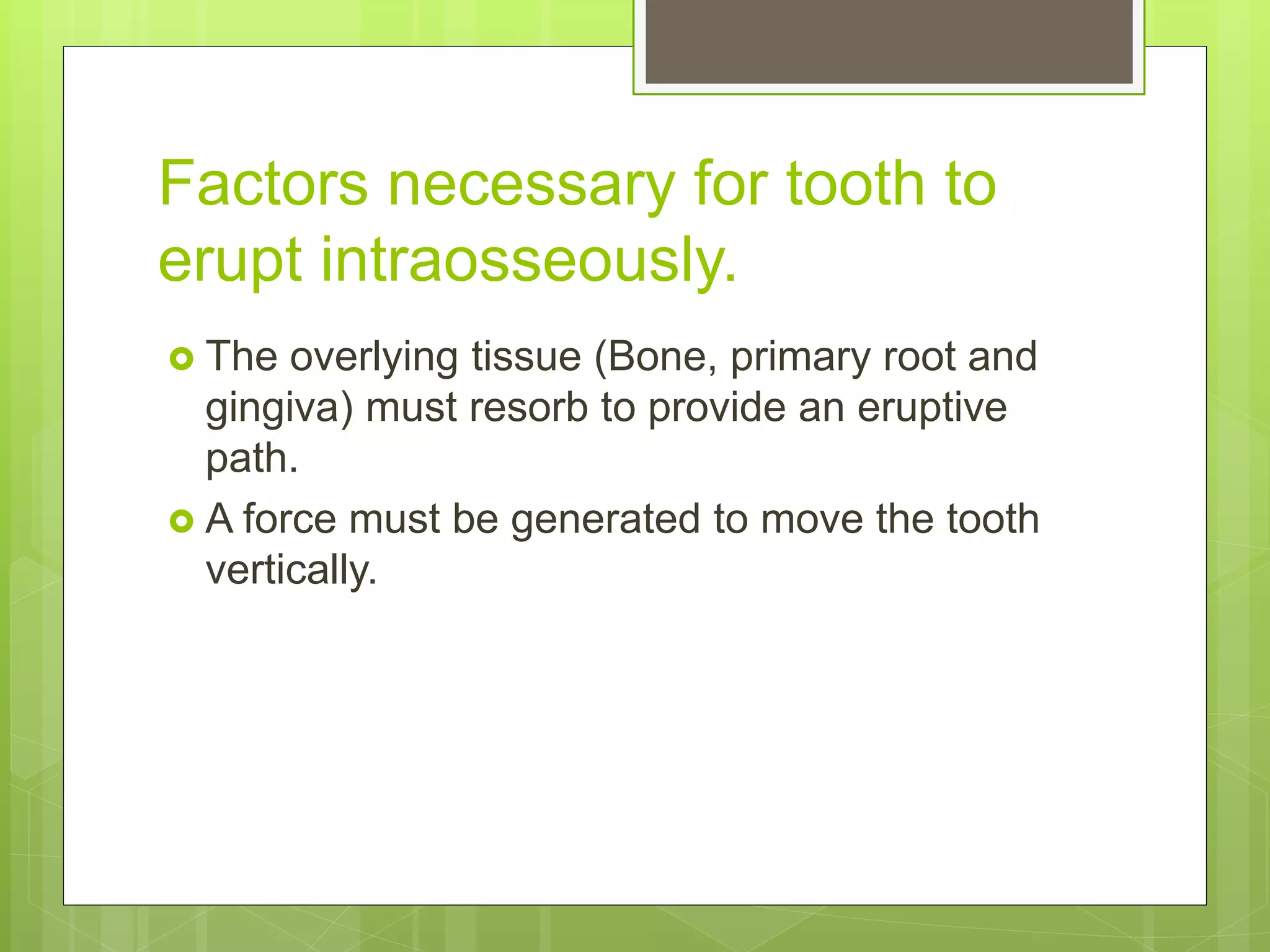 Theories of tooth eruption | PPTX