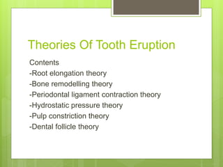 Theories of tooth eruption | PPTX