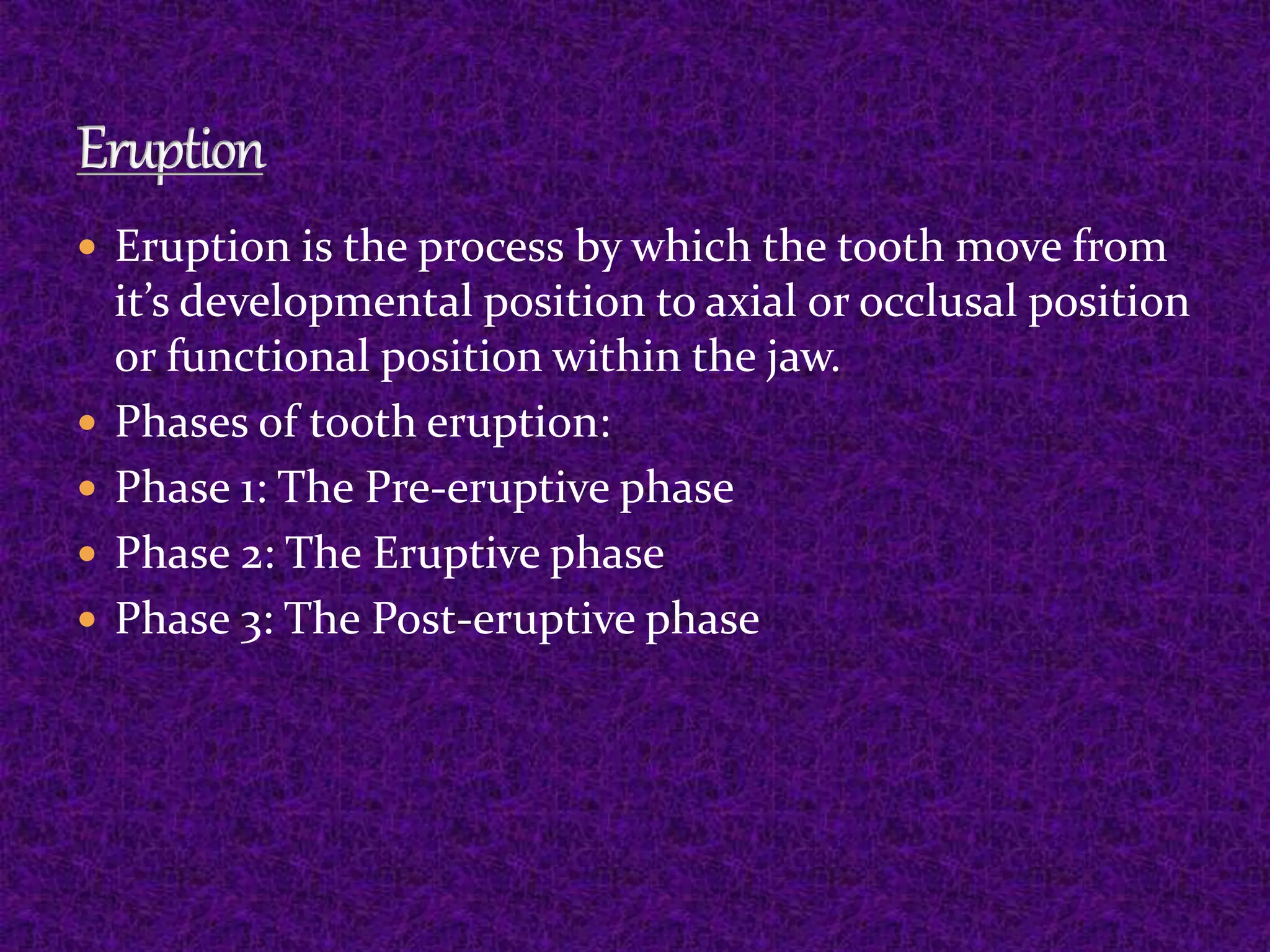 THEORIES OF TOOTH ERUPTION | PPTX