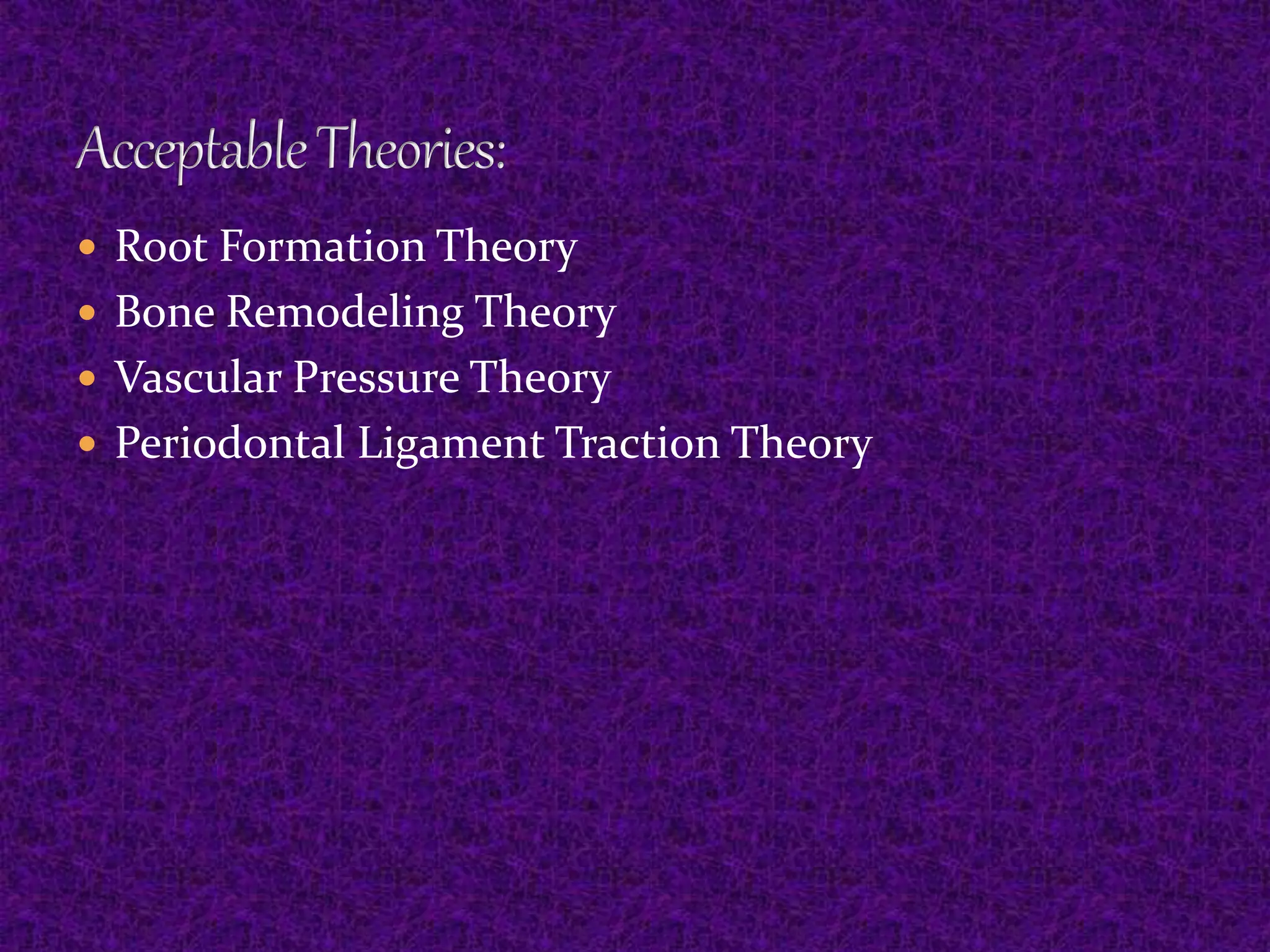 THEORIES OF TOOTH ERUPTION | PPTX